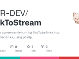 Github Pitr Dev Linktostream A Tool For Conveniently Turning Youtube