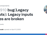 Bug Legacy Inputs Legacy Inputs Styles Are Broken Issue 26910