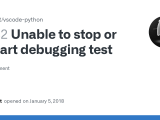 Unable To Stop Or Restart Debugging Test Issue 542 Microsoft
