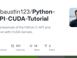 Github Jacobaustin123 Python C Api Cuda Tutorial A Tutorial Example