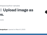 Upload Image As Bytes Issue 778 Googleworkspace Python Samples