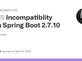Incompatiblity With Spring Boot 2 7 10 Issue 389 Jasync Sql Jasync