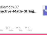 Github X Behemoth X Interactive Math String Utility Program