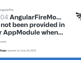 Angularfiremodule Has Not Been Provided In Your Appmodule When Lazy