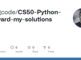 Issues Luisgcode Cs50 Python Harvard My Solutions Github