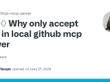 Why Only Accept Pat In Local Github Mcp Server Issue 600 Github