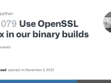 Use Openssl 3 0 X In Our Binary Builds Issue 99079 Python Cpython