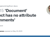 Document Object Has No Attribute Comments Issue 1215 Python