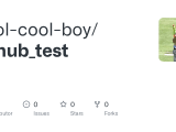 Github Cool Cool Boy Github Test Test Git