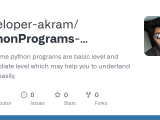 Github Developer Akram Pythonprograms Basic To Advance Here Some