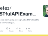 Github Coretez Restfulapiexample This Is A Post From Going Through