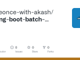 Github Codeonce With Akash Spring Boot Batch Processing