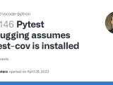 Pytest Debugging Assumes Pytest Cov Is Installed Issue 21146