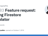 Feature Request Using Firestore Emulator Issue 2183 Angular