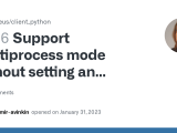 Support Multiprocess Mode Without Setting An Environment Variable