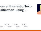 Github Python Enthusiastic Text Classification Using Rnn And Lstm