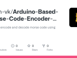 Issues Srich Vk Arduino Based Morse Code Encoder Decoder Github