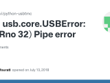 Usb Core Usberror Errno 32 Pipe Error Issue 45 Python Ivi