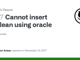 Cannot Insert Boolean Using Oracle Issue 877 Dapperlib Dapper Github