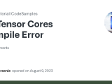 Tensor Cores Compile Error Issue 2 Cuda Tutorial Codesamples Github