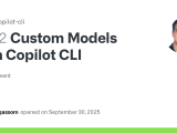 Custom Models With Copilot Cli Issue 142 Github Copilot Cli Github