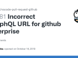Incorrect Graphql Url For Github Enterprise Issue 1381 Microsoft