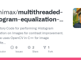 Github Akanimax Multithreaded Histogram Equalization Cpp Explanatory