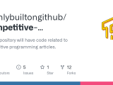 Github Freshlybuiltongithub Competitive Programming This Respository