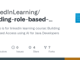 Github Linkedinlearning Building Role Based Access Using Ai For Java