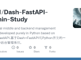 Github 0671 Dash Fastapi Admin Study A General Middle And Backend