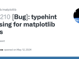 Bug Typehint Missing For Matplotlib Axes Issue 28210 Matplotlib