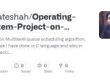 Github Senateshah Operating System Project On Multilevel Queue