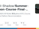 Github Steel Shadow Summer Python Course Final Project 北京航空航天大学 Buaa