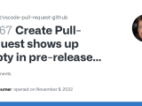 Create Pull Request Shows Up Empty In Pre Release Version 0 55