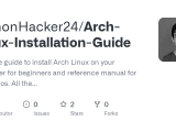 Github Pythonhacker24 Arch Linux Installation Guide A Simple Guide