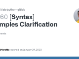 Syntax Examples Clarification Issue 2460 Python Gitlab Python