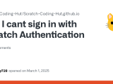 I Cant Sign In With Scratch Authentication Issue 10 Scratch Coding