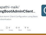 Github Ganapathi Naik Springbootadminclientusingbasicauthentication