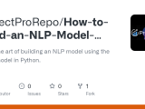 How To Build An Nlp Model Step By Step Using Python How To Build An