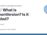 What Is Pythonversion Is It Needed Issue 162 Microsoft Python