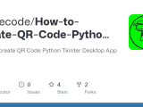 Github Turtlecode How To Create Qr Code Python Tkinter Desktop App