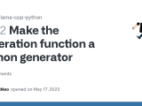 Make The Generation Function A Python Generator Issue 222 Abetlen
