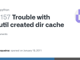 Trouble With Dir Util Created Dir Cache Issue 55157 Python Cpython