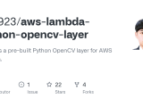 Github 076923 Aws Lambda Python Opencv Layer Provides A Pre Built