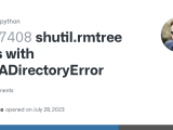 Shutil Rmtree Fails With Notadirectoryerror Issue 107408 Python