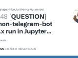 Question Python Telegram Bot V20 X Run In Jupyter With Ipykernel