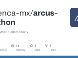 Github Cuenca Mx Arcus Python Arcus Python3 Client Libarry
