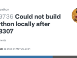 Could Not Build Cpython Locally After 118307 Issue 119736 Python