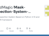 Github Needmagic Mask Inspection System Based On Python 3 10 And