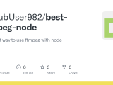 Github Githubuser982 Best Ffmpeg Node The Best Way To Use Ffmpeg
